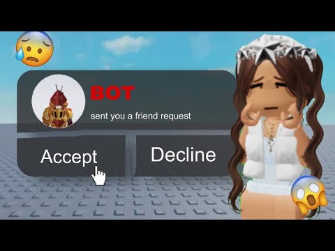 I ACCEPTED THIS BOTS FRIEND REQUEST.. (HORRIBLE IDEA! 😭)