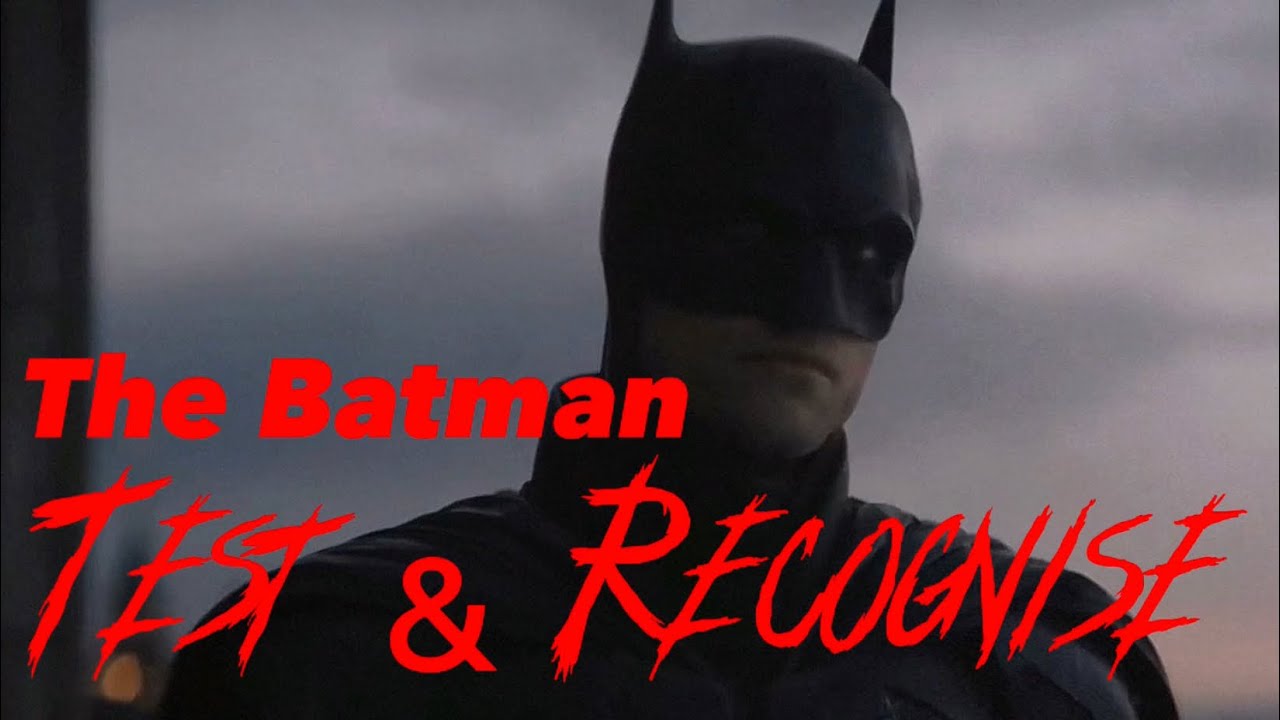 [The Batman] Test & Recognise (Edit) - YouTube