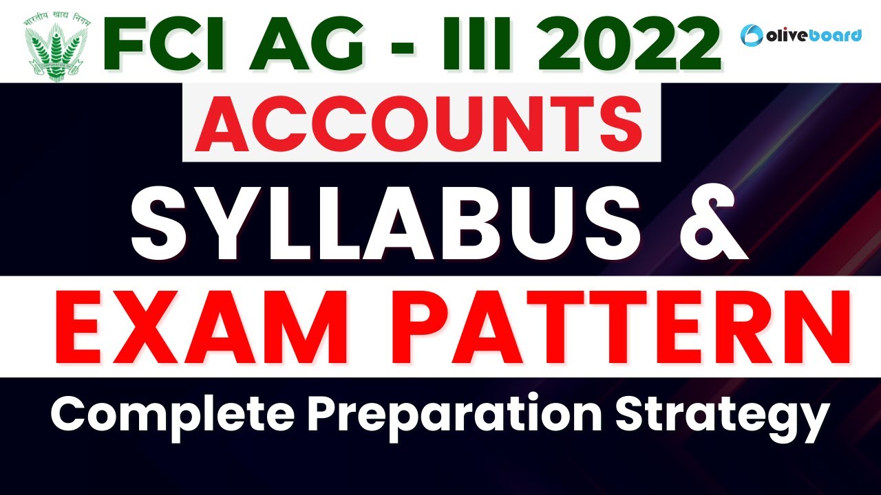 FCI AG 3 Accounts Syllabus & Exam Pattern | Complete Preparation ...