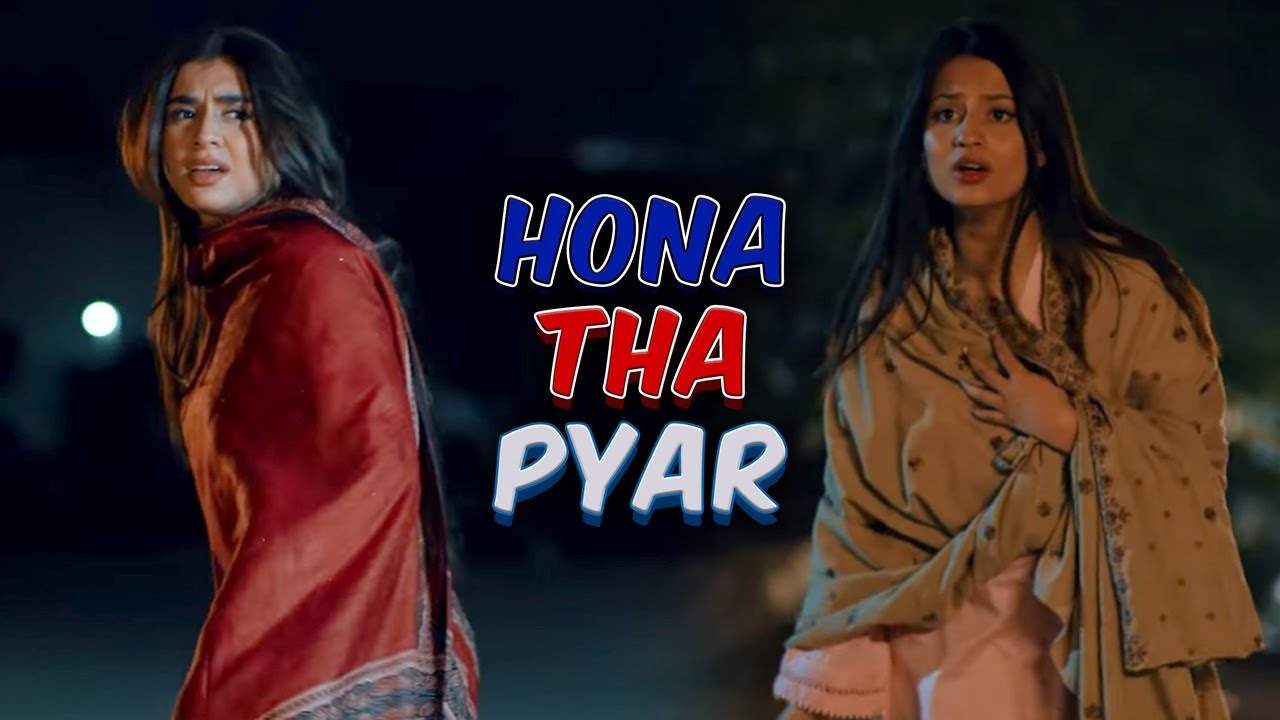 Khuwab Ziada Zaroori Hain | Hona Tha Pyar | Hassam Khan & Yashmera Jan ...