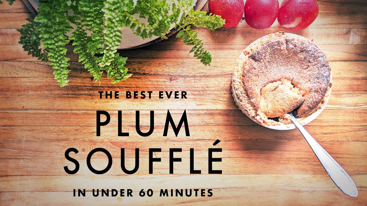 The Best Ever Plum Soufflé, in Under 60 Minutes | Magic Marinade | ASMR ...