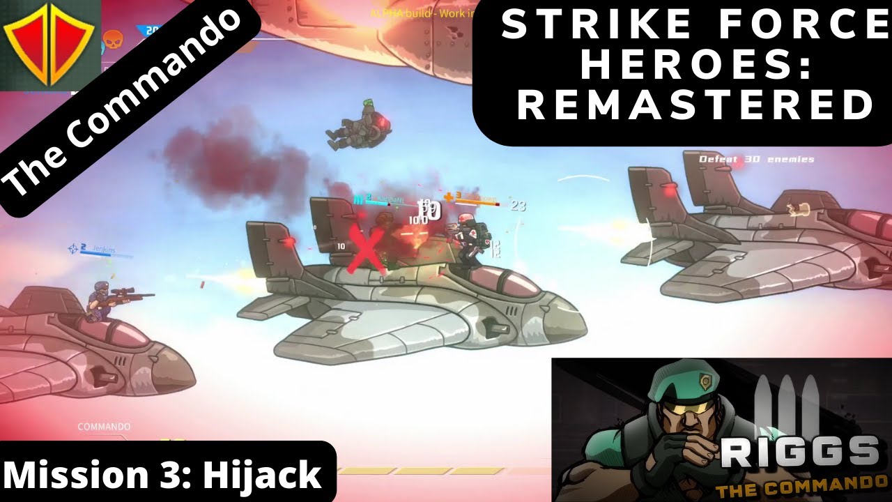 Strike Force Heroes: Remastered (Alpha) - Mission 3: Hijack (Commando ...