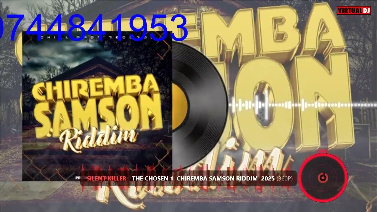 Chiremba Samson Riddim Mixtape Silent Killer Ngwere Kadjah Ginna Marina Dobba Don Flexxy H Mbida ...