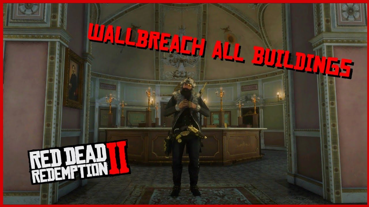 How to Wallbreach All Buildings | RDR2 Online - YouTube