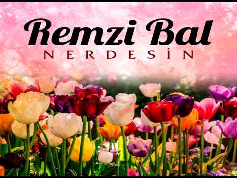 En Sevilen Türküler   Nerdesin Nazlı Yarim REMZİ BAL