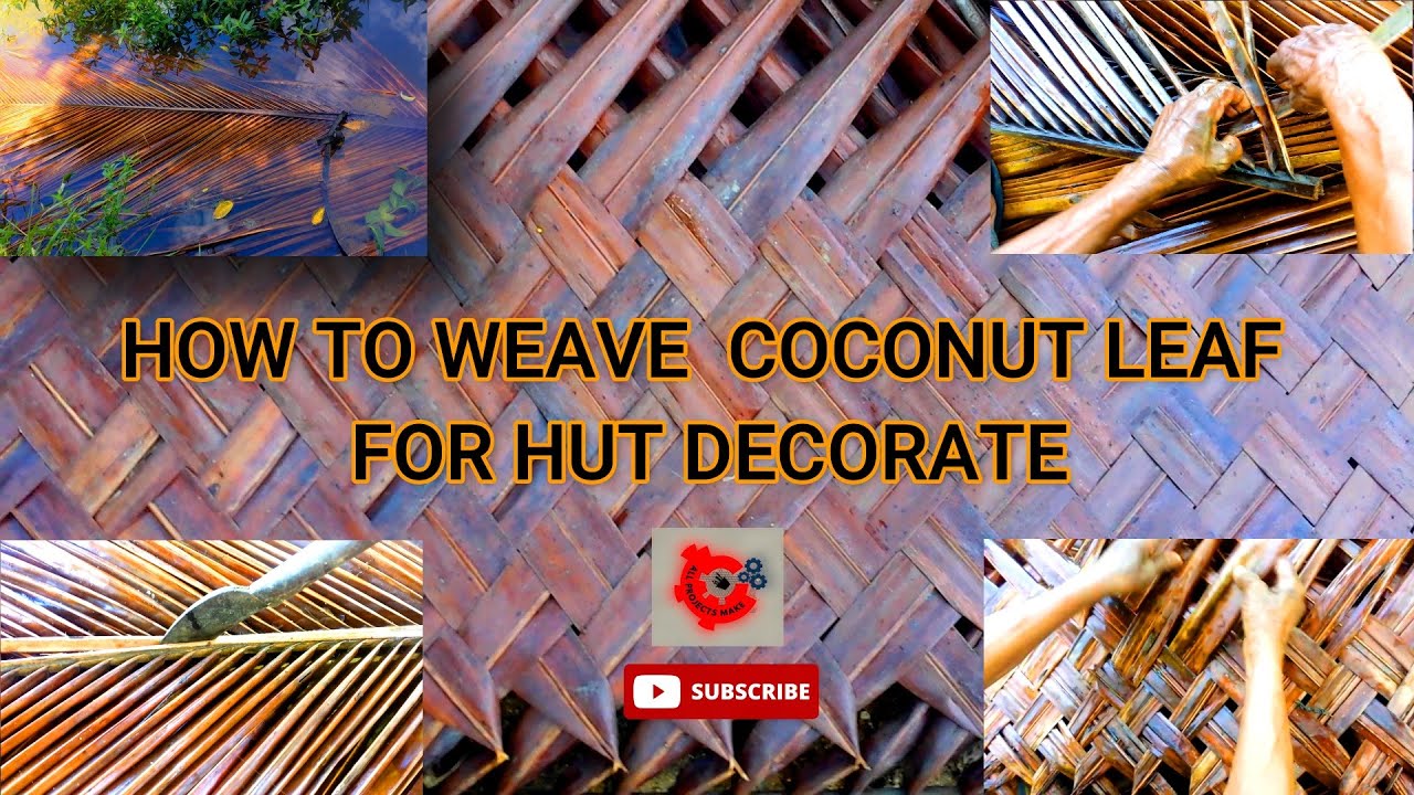 How to weave coconut leaf for hut decorate - YouTube