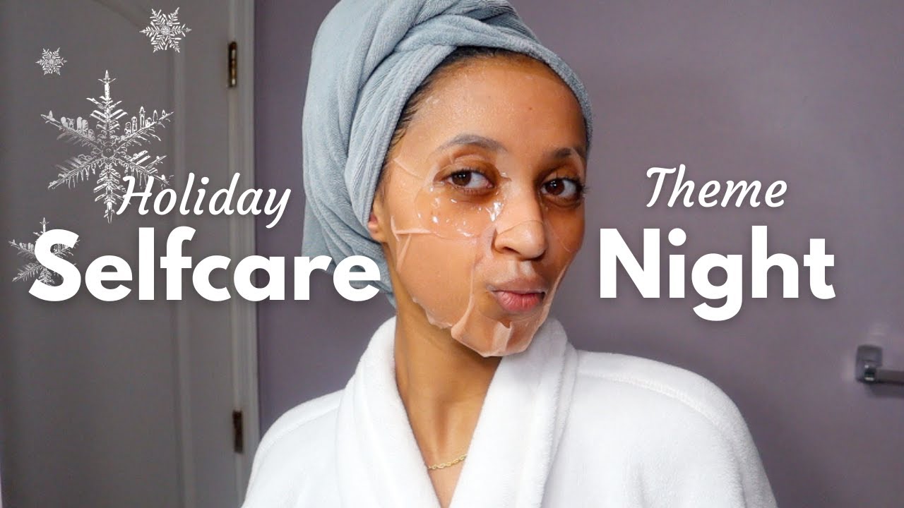 Holiday theme SELFCARE pamper night Bath, shave routine, shower tips ...