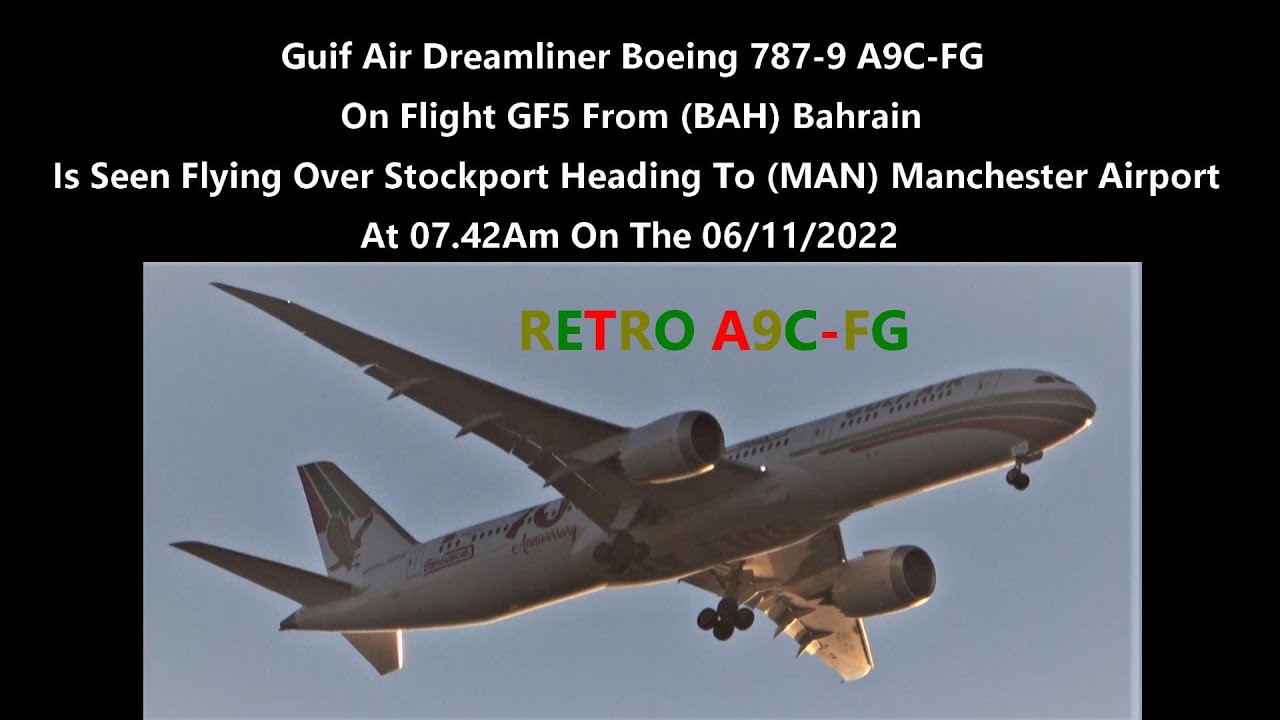 (4K) Guif Air Retro Livery Dreamliner B787-9 A9C-FG On GF5 Heading To ...