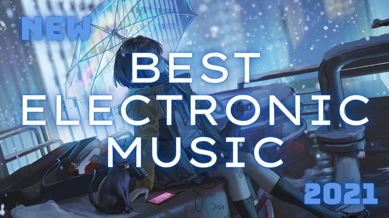 Best Music Eletronic 2021 Best Song for 2021 - YouTube