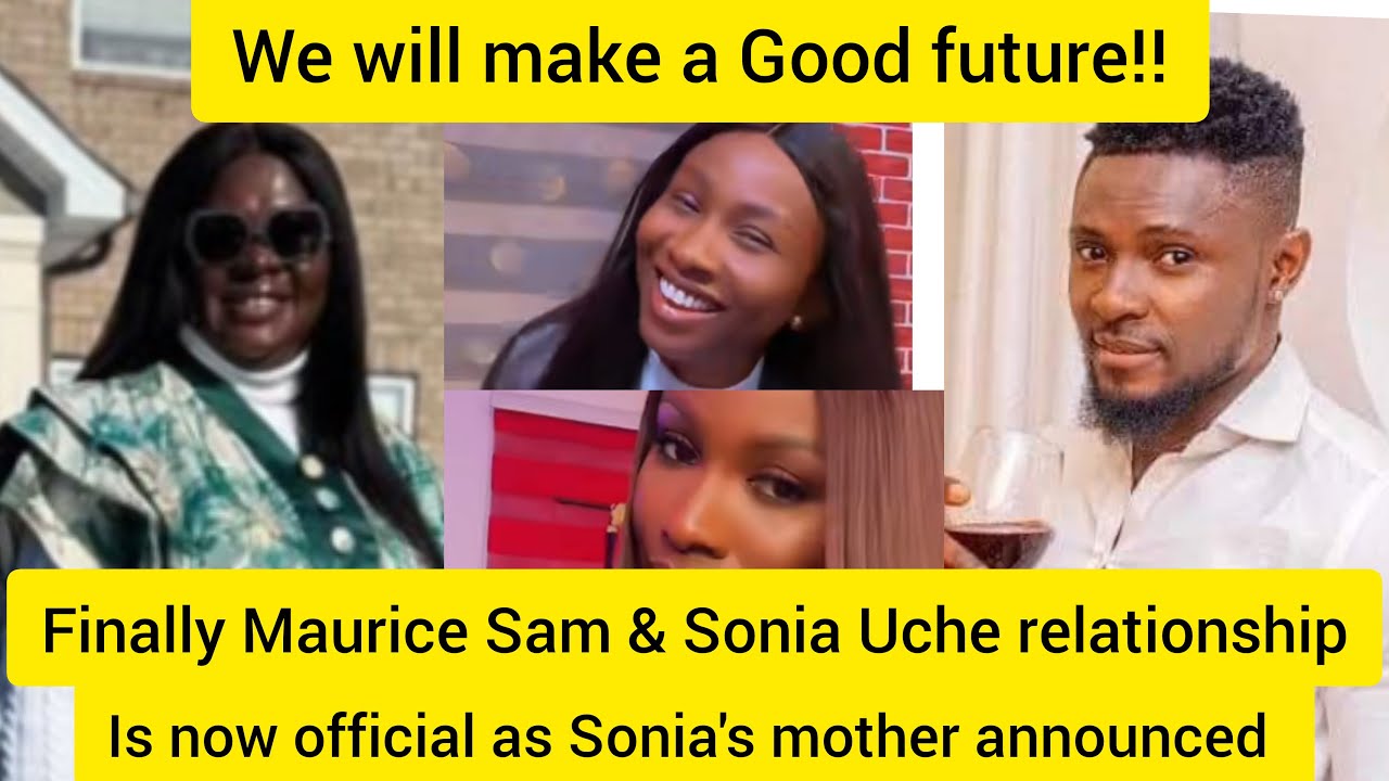 Finally 💃 Maurice Sam & Sonia Uche's relationship is now official as ...