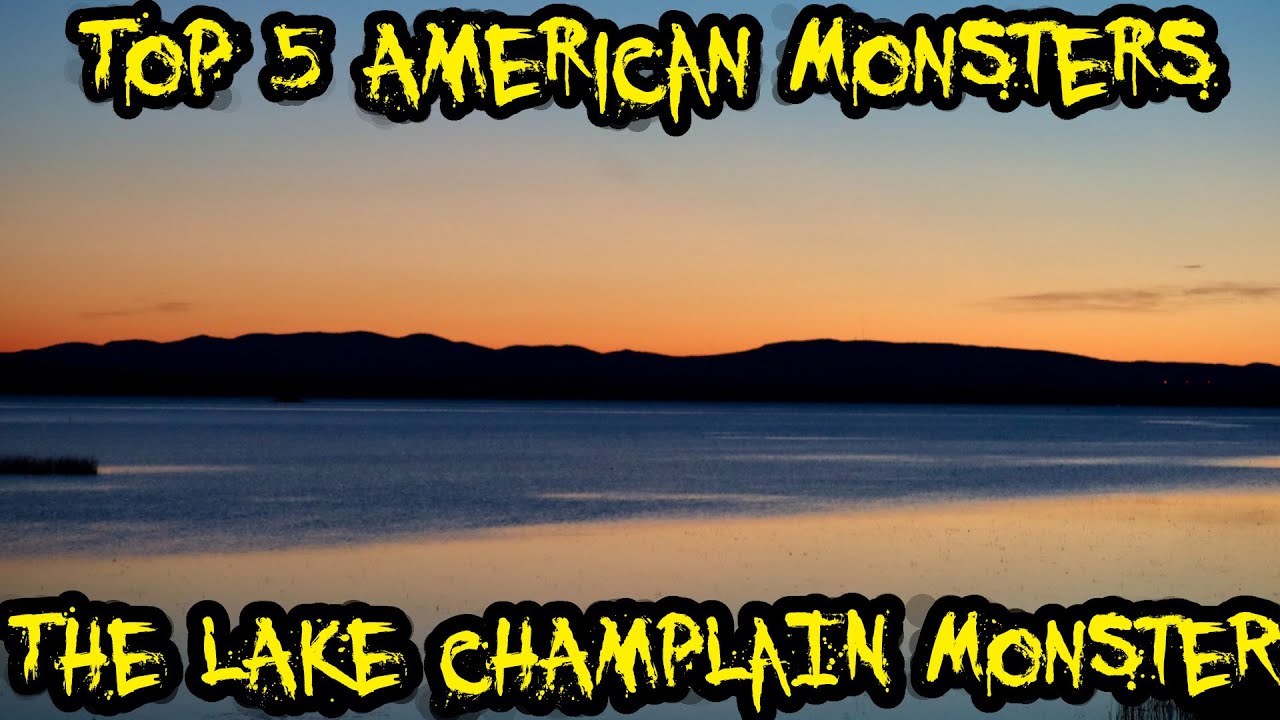 Top 5 American Monsters: The Lake Champlain Monster - YouTube