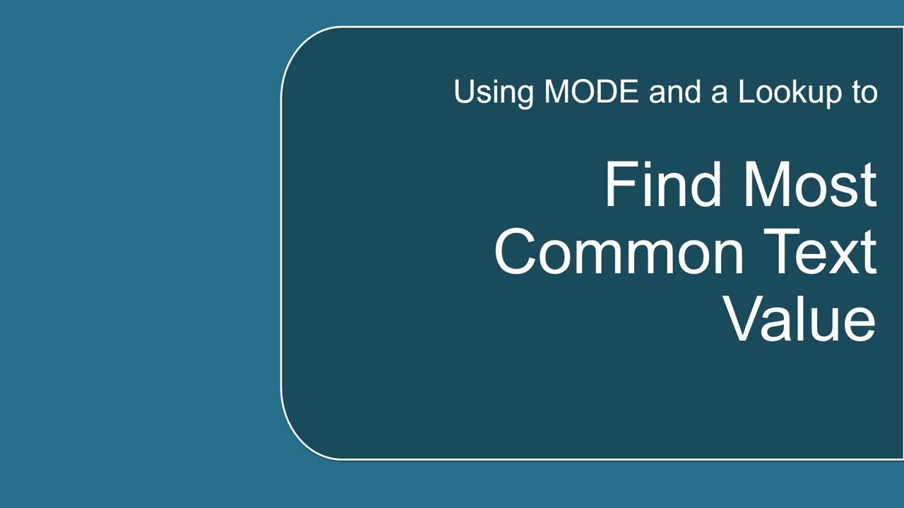 How To Use The MODE Formula To Find The Most Common Text Value YouTube How To Use The MODE Formula To Find The Most Common Text Value YouTube