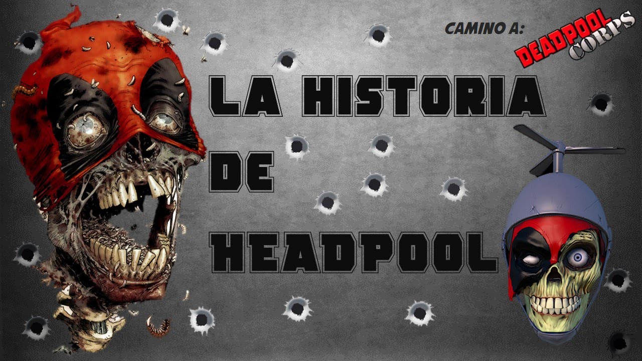 Deadpool Corps | Conociendo a Headpool (Deadpool Zombie) - YouTube