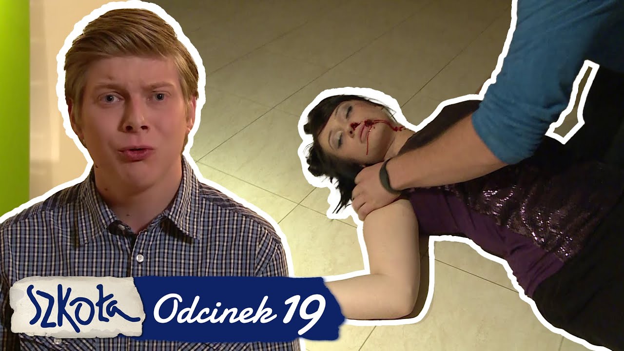 SZKOŁA - ODC. 19 CZ. 2 - YouTube