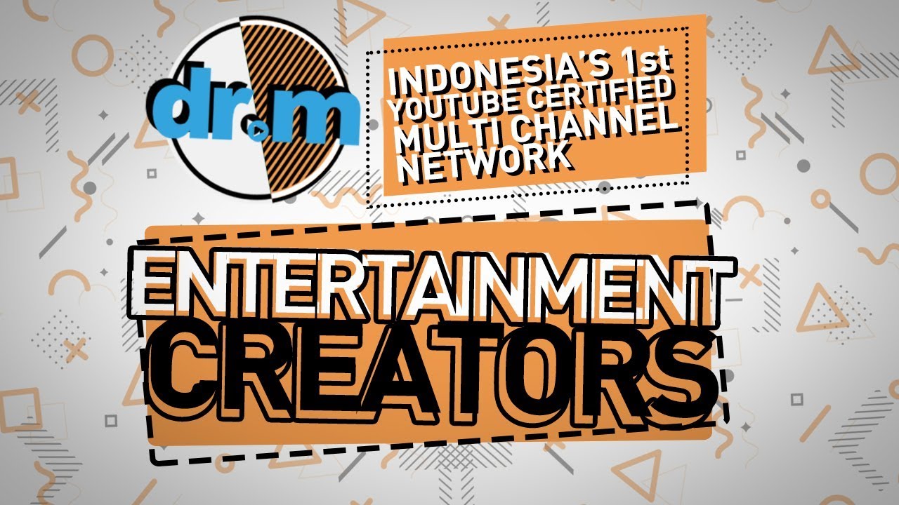 DRM - Indonesia's 1st YouTube Certified MCN (Entertainment Creators ...