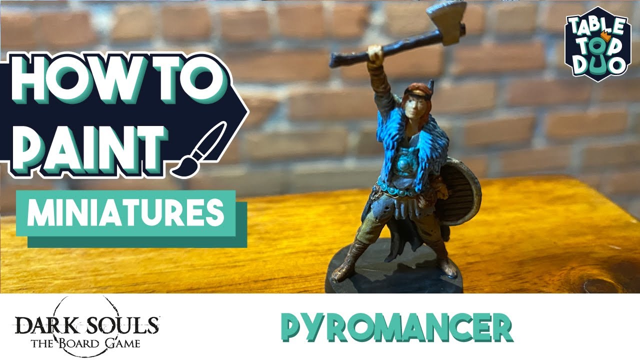 How To Paint the Pyromancer (Dark Souls the Board Game Miniature ...