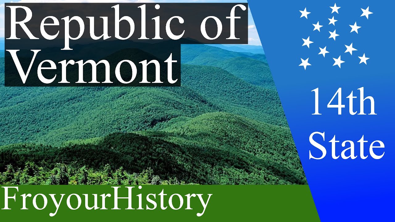 The Republic of Vermont: History - YouTube