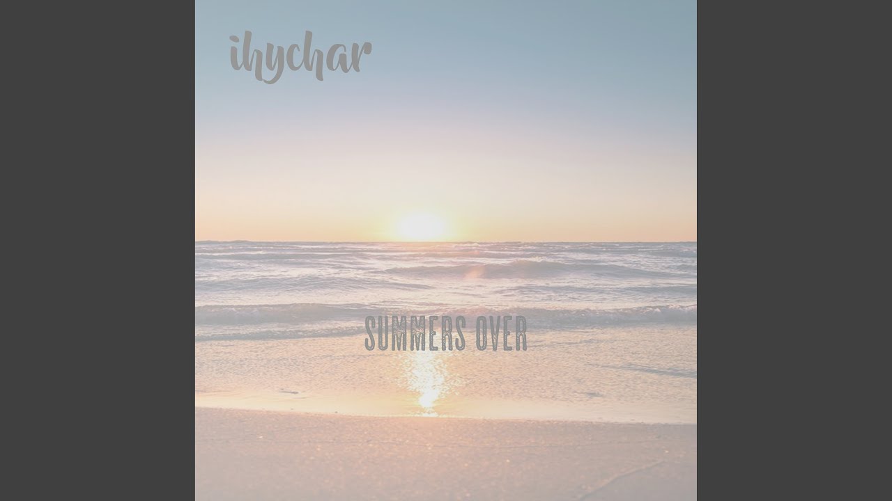 Summers Over - YouTube