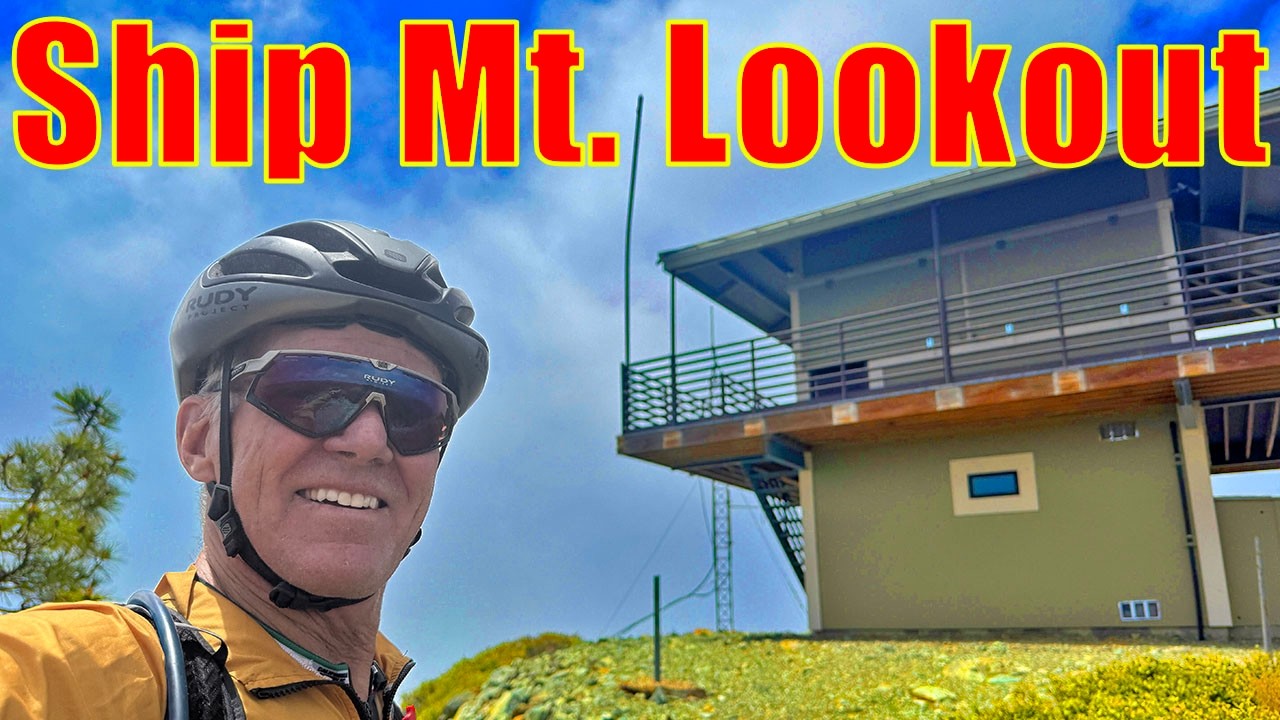 Brutal 5,000’ Gravel Climb to Ship Mt. Fire Lookout | Six Rivers Nat ...