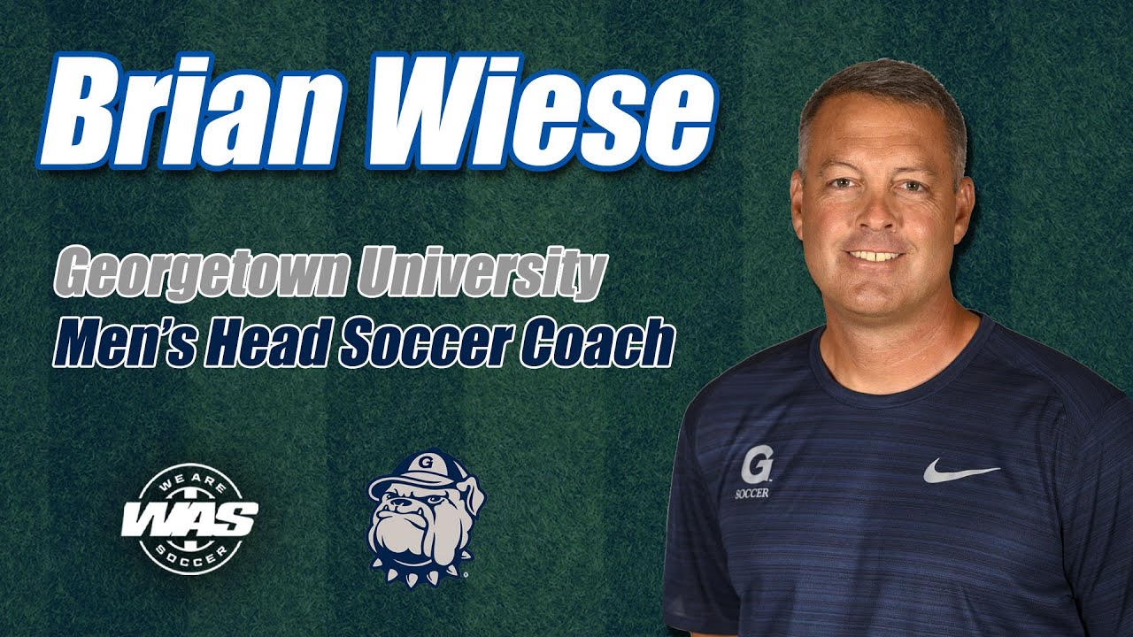 Brian Wiese - Georgetown University Head Soccer Coach - YouTube