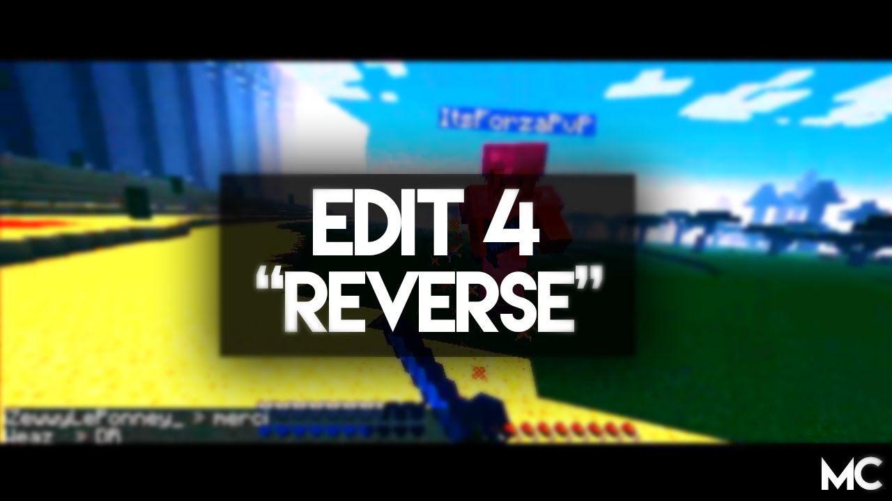 [MC] Edit - "Reverse" [ S-Editing ? ] - YouTube