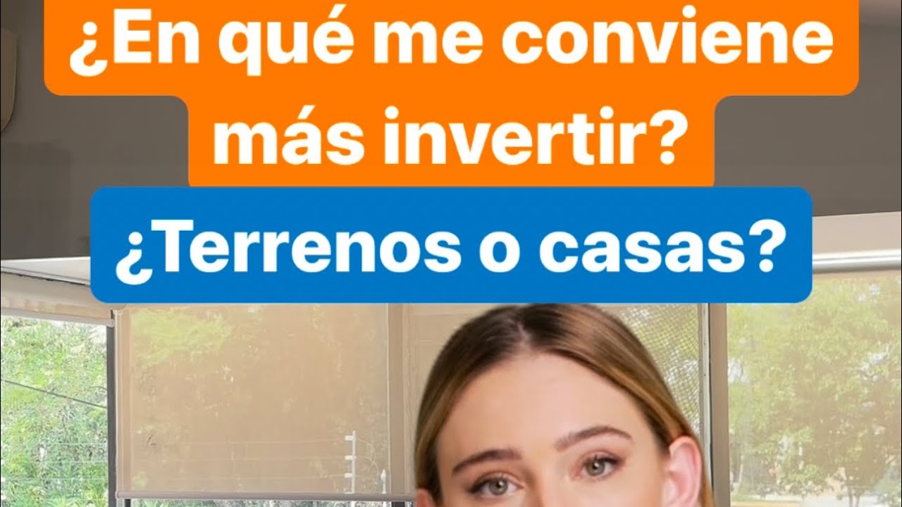 ¿En que me conviene más invertir? En terrenos o en casas?🤔 ...