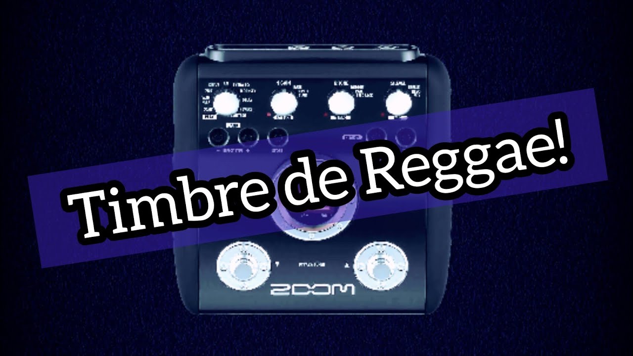 Timbre Reggae! (Zoom G2) - YouTube