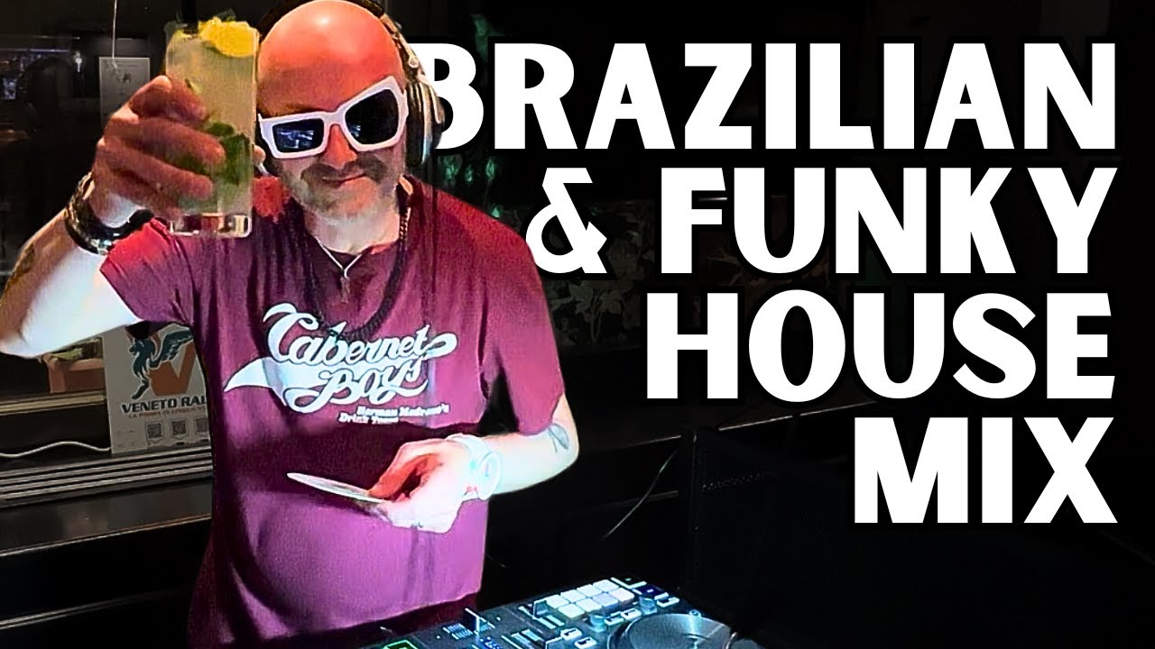 BRAZILIAN & FUNKY HOUSE MIX - Mojito happy hour music - YouTube