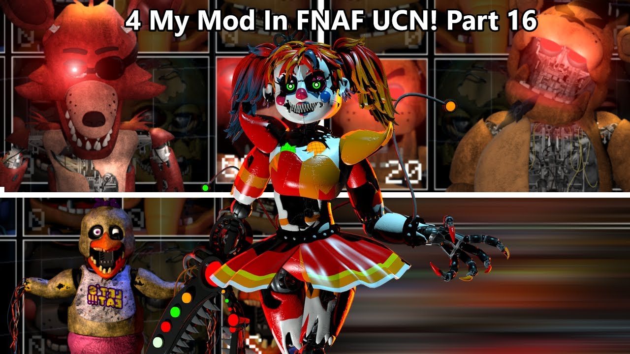 4 Mod In FNAF UCN! Part 16 - YouTube