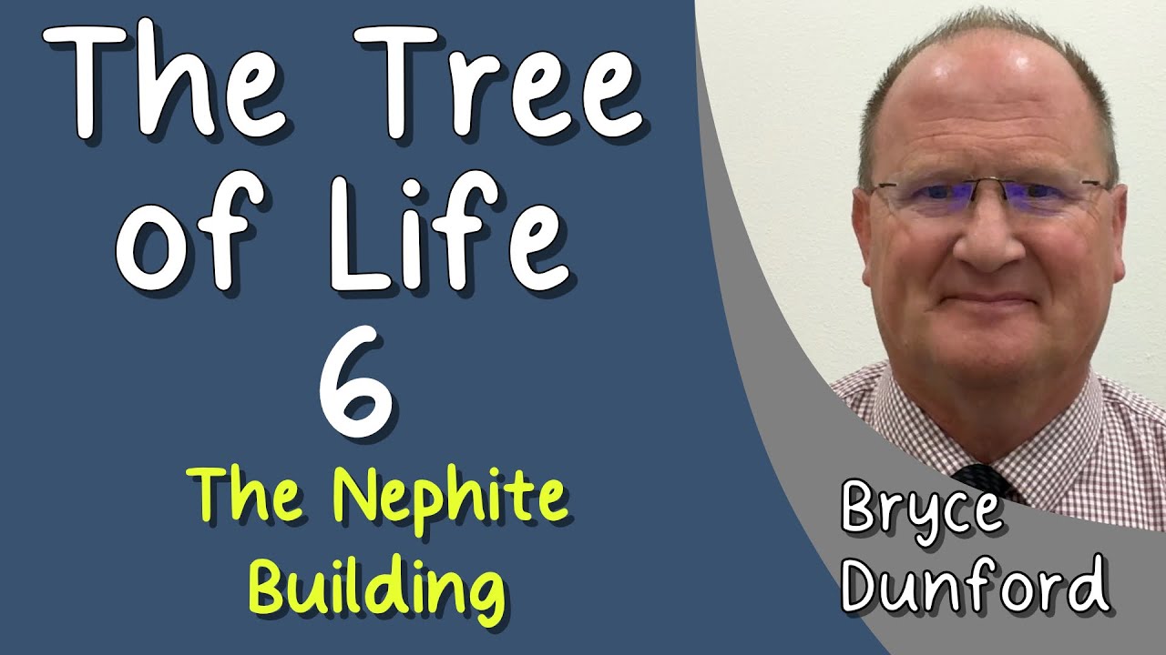The Tree of Life 06: The Nephite Building - YouTube