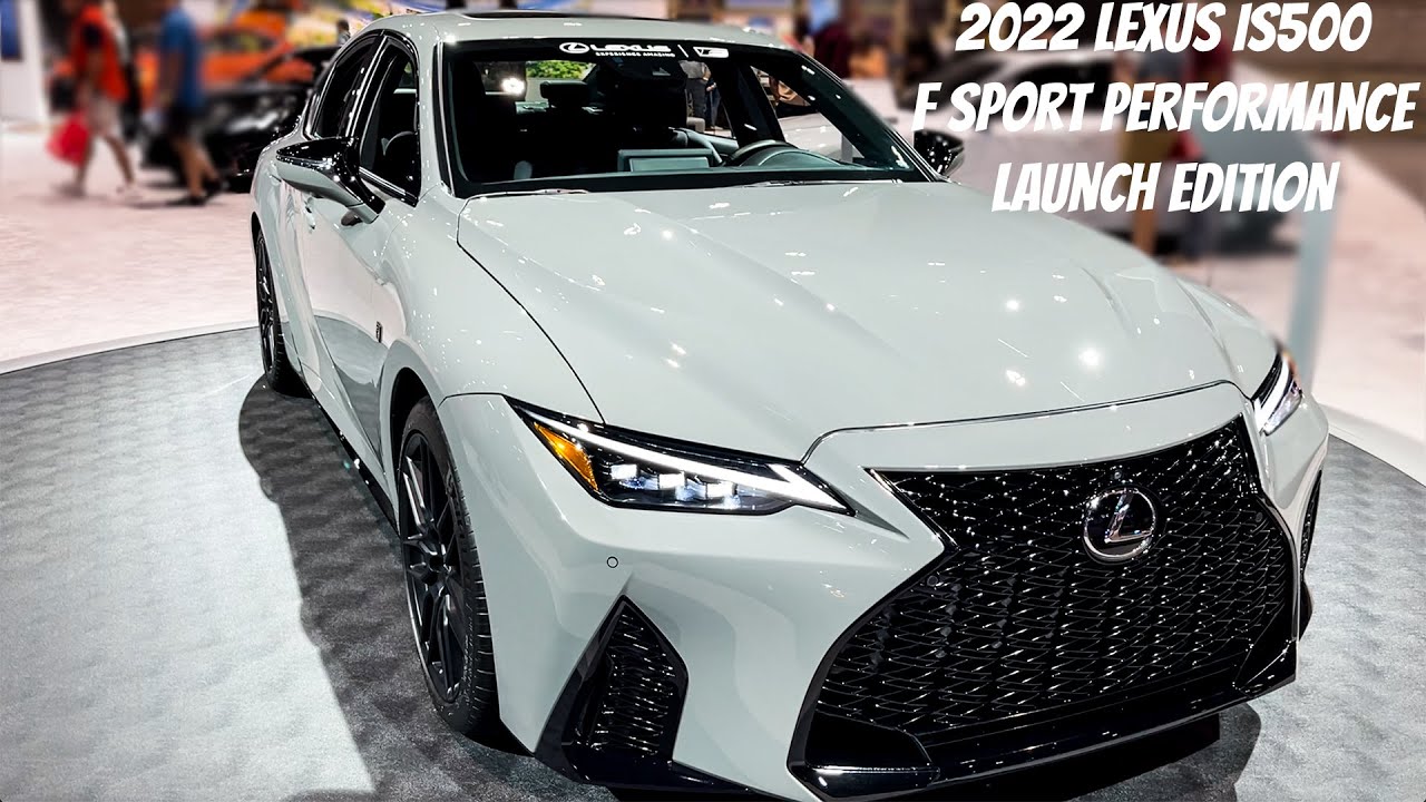 2022 Lexus IS500 F Sport Performance Launch Edition - 2021 Chicago Auto ...