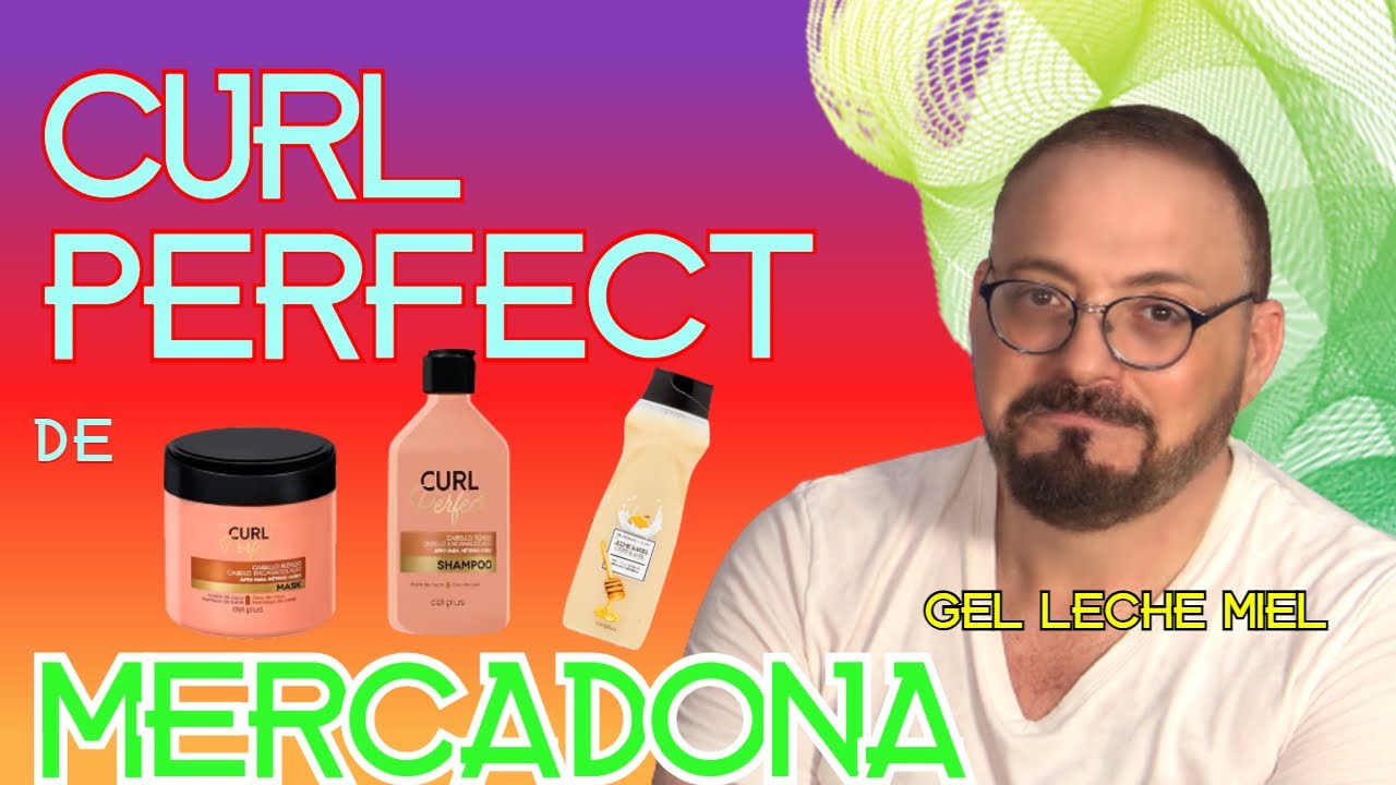 PERFECT CURL MERCADONA Y GEL DE BAÑO DELIPLUS LECHE Y MIEL - YouTube