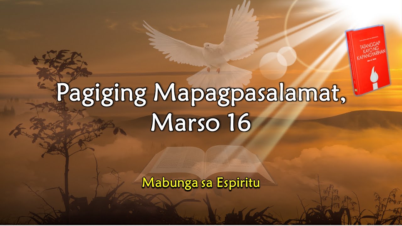 Mar. 16, Pagiging Mapagpasalamat - YouTube
