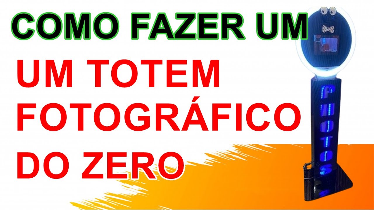 COMO FAZER UM TOTEM FOTOGRÁFICO DO ZERO? Vou Te Ensinar A Fazer Um ...