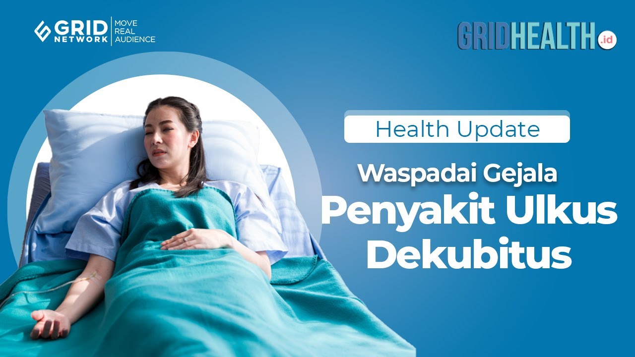 Waspadai dan Perhatikan¡ Gejala Penyakit Ulkus Dekubitus - YouTube