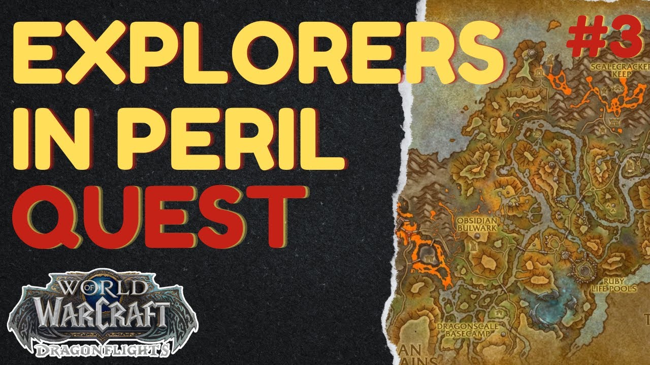 Explorers in Peril | [QUEST] | [THE WAKING SHORES] | WoW Dragonflight ...