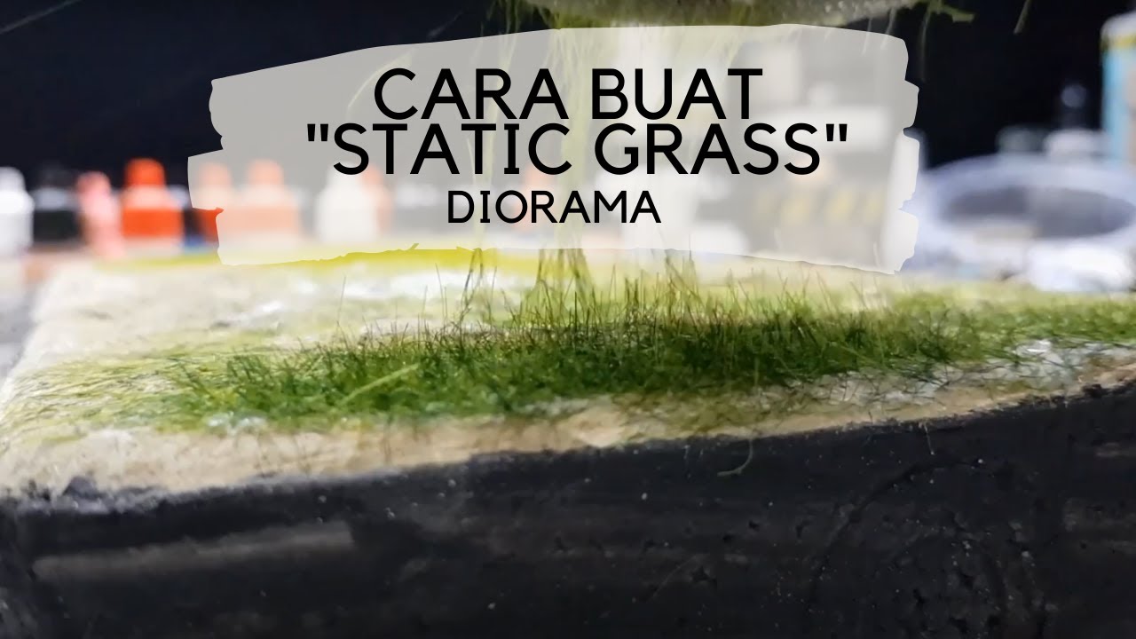 TUTORIAL CARA BUAT STATIC GRASS DIORAMA l Senang rupanya! - YouTube