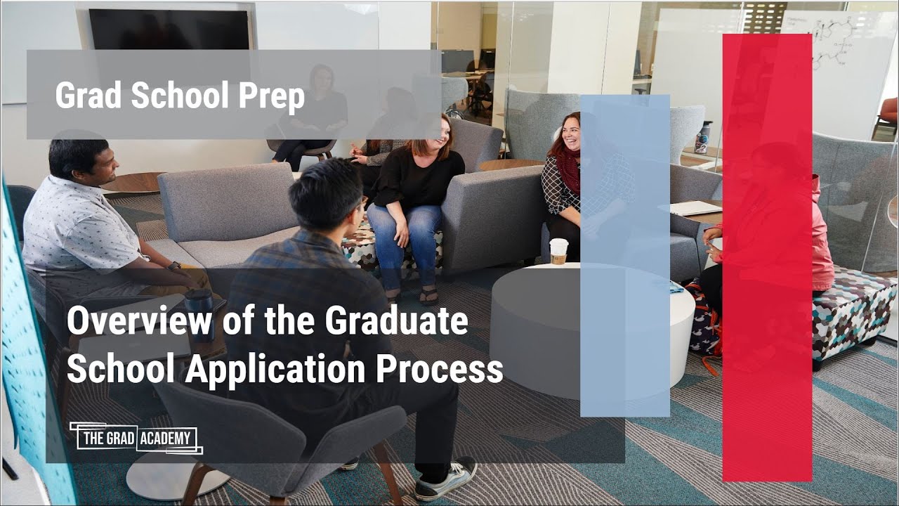 TGA: Grad School Prep: Overview of the Graduate School Application ...