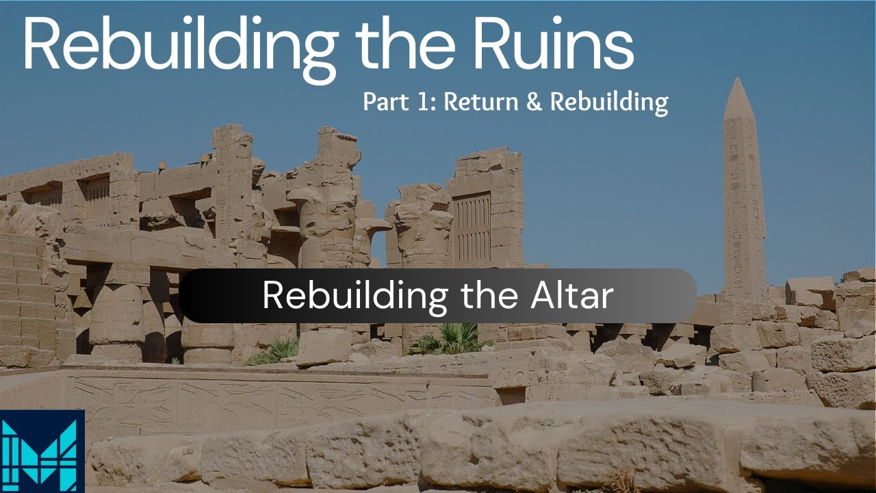 Rebuilding the Altar - YouTube