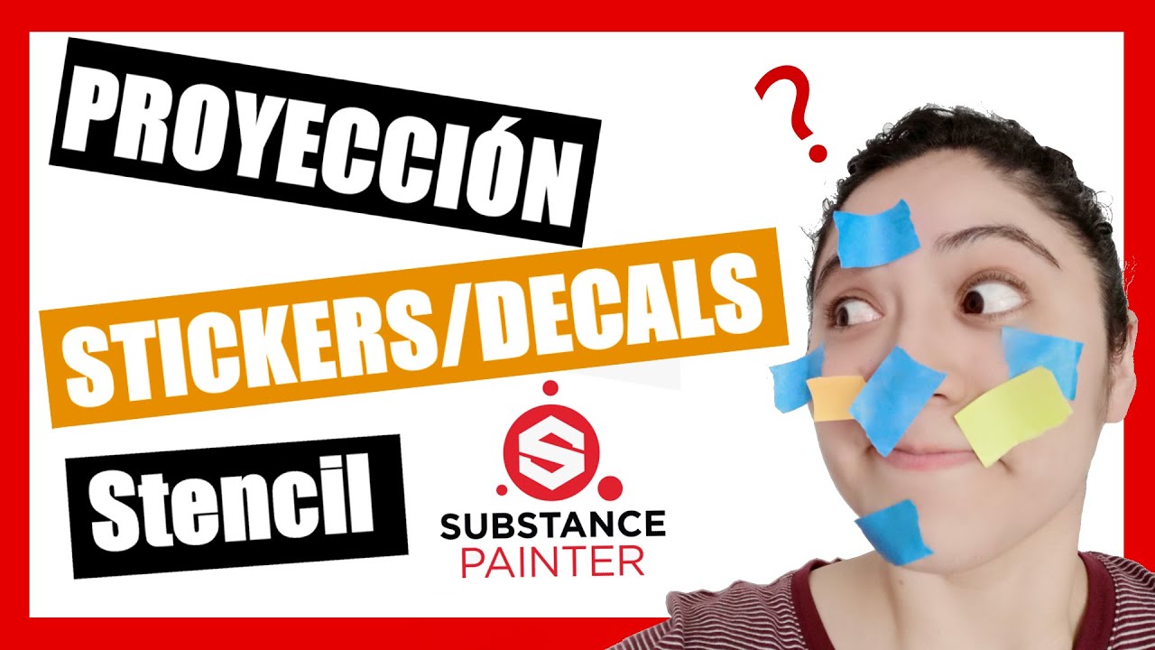 💩 DECALS 🐲 STICKERS 🦔 STENCIL 🦝 PROJECTION con SUBSTANCE PAINTER - YouTube