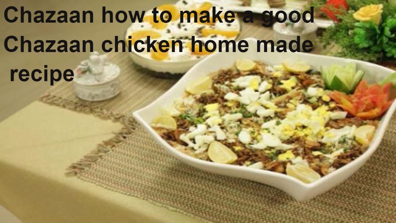 Chazaan how to make a good Chazaan chicken home made recipe - YouTube