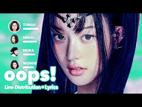ILLIT - oops! (Line Distribution + Lyrics Karaoke) PATREON REQUESTED