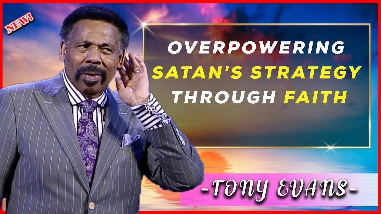 Tony Evans Sermons [August 29, 2020] | Overpowering Satan's Strategy ...