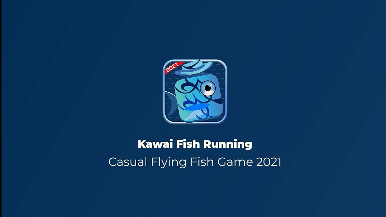 Kawai Fish Running 2021 Casual Flying Fish Game Popular - YouTube