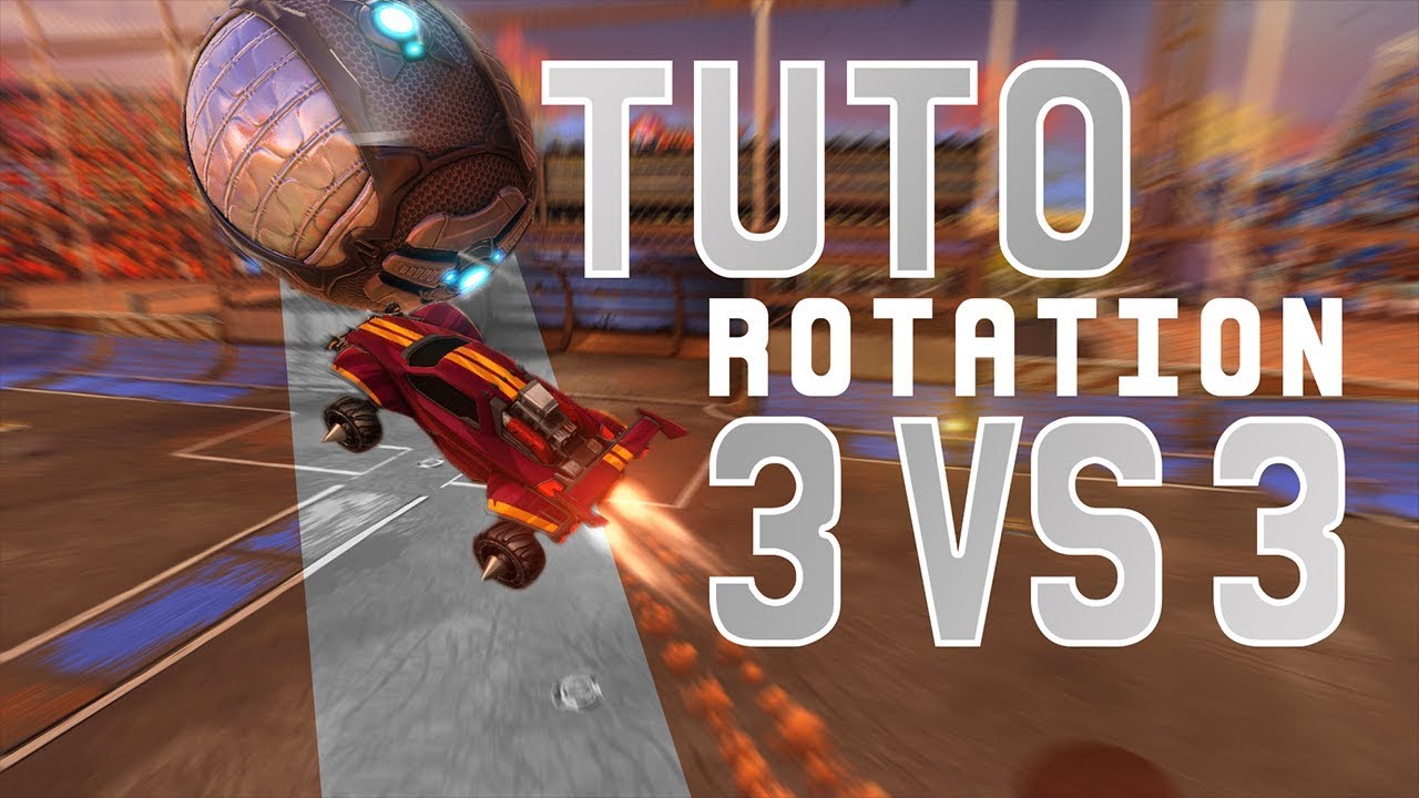 Guide ESSENTIEL: ROTATION 3V3 - Rocket League FR - YouTube