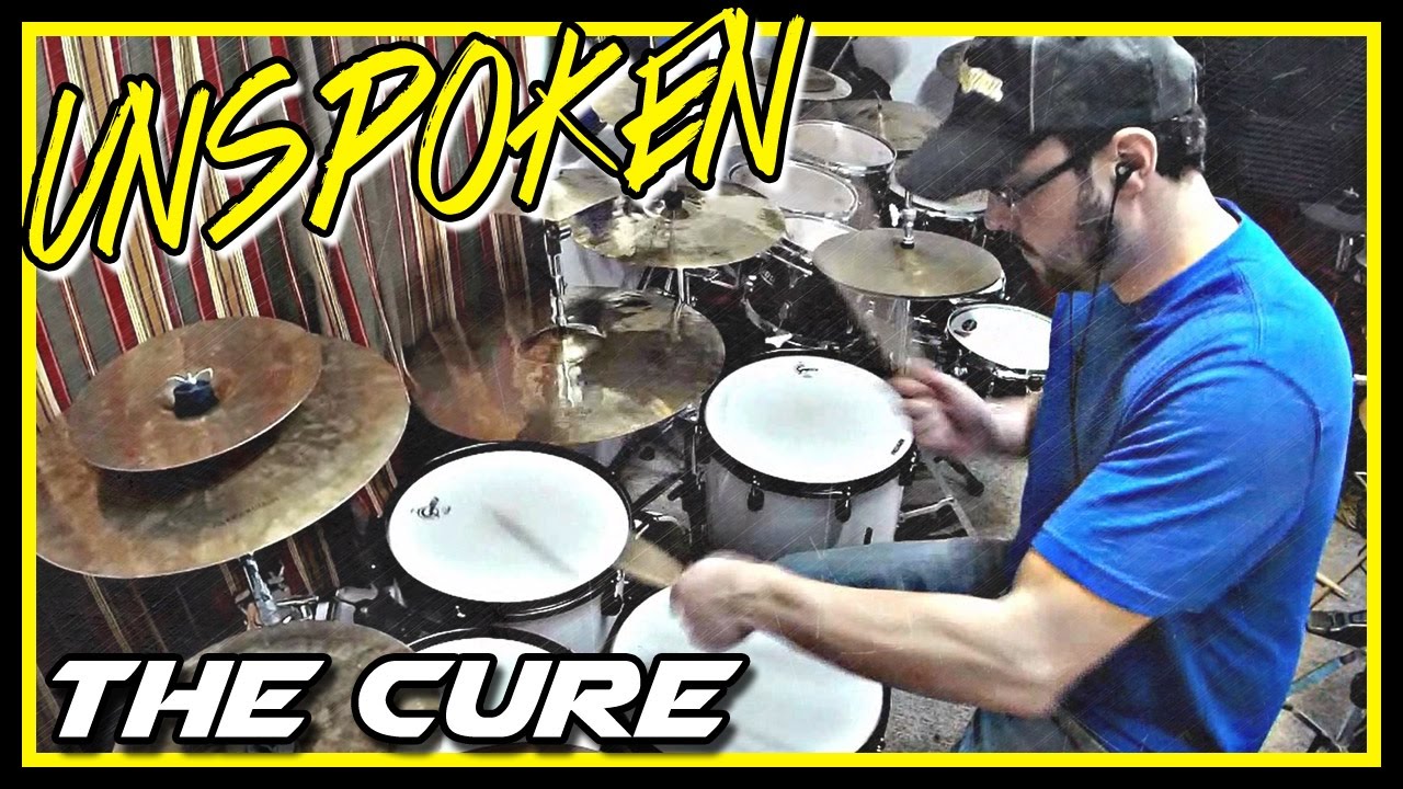 Unspoken - The Cure - Drum Cover - YouTube