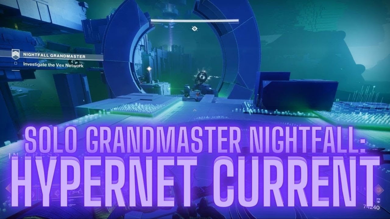 Destiny 2 | Solo Grandmaster Nightfall: Hypernet Current (Season of the ...