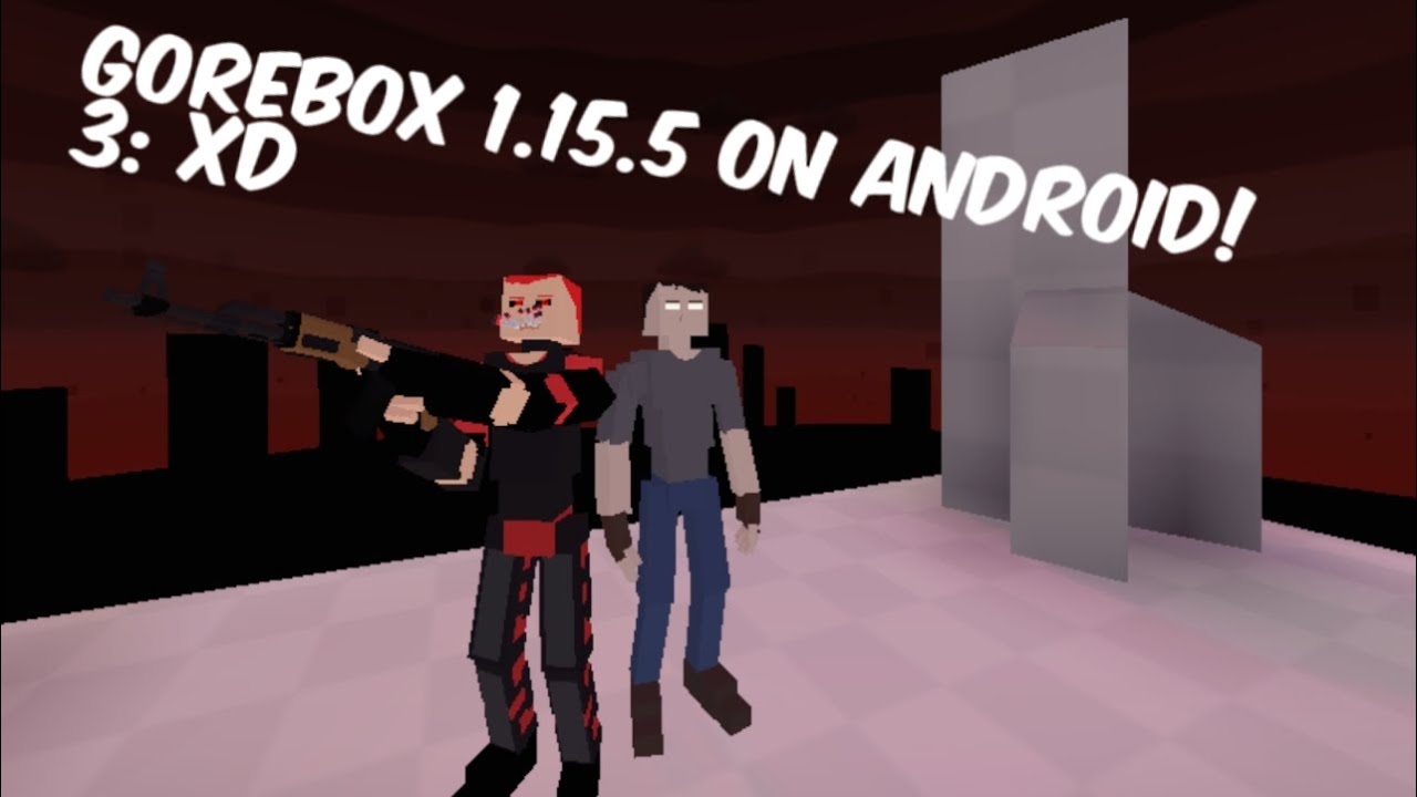 New Gorebox Update on Android V1.15.5 XD - YouTube