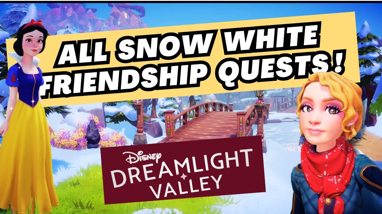 All SNOW WHITE FRIENDSHIP Quests! Dreamlight Valley - YouTube