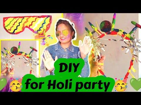 Holi Crafts Ideas💚 ️🥳||Props and hairband for Holi party diy ideas for ...